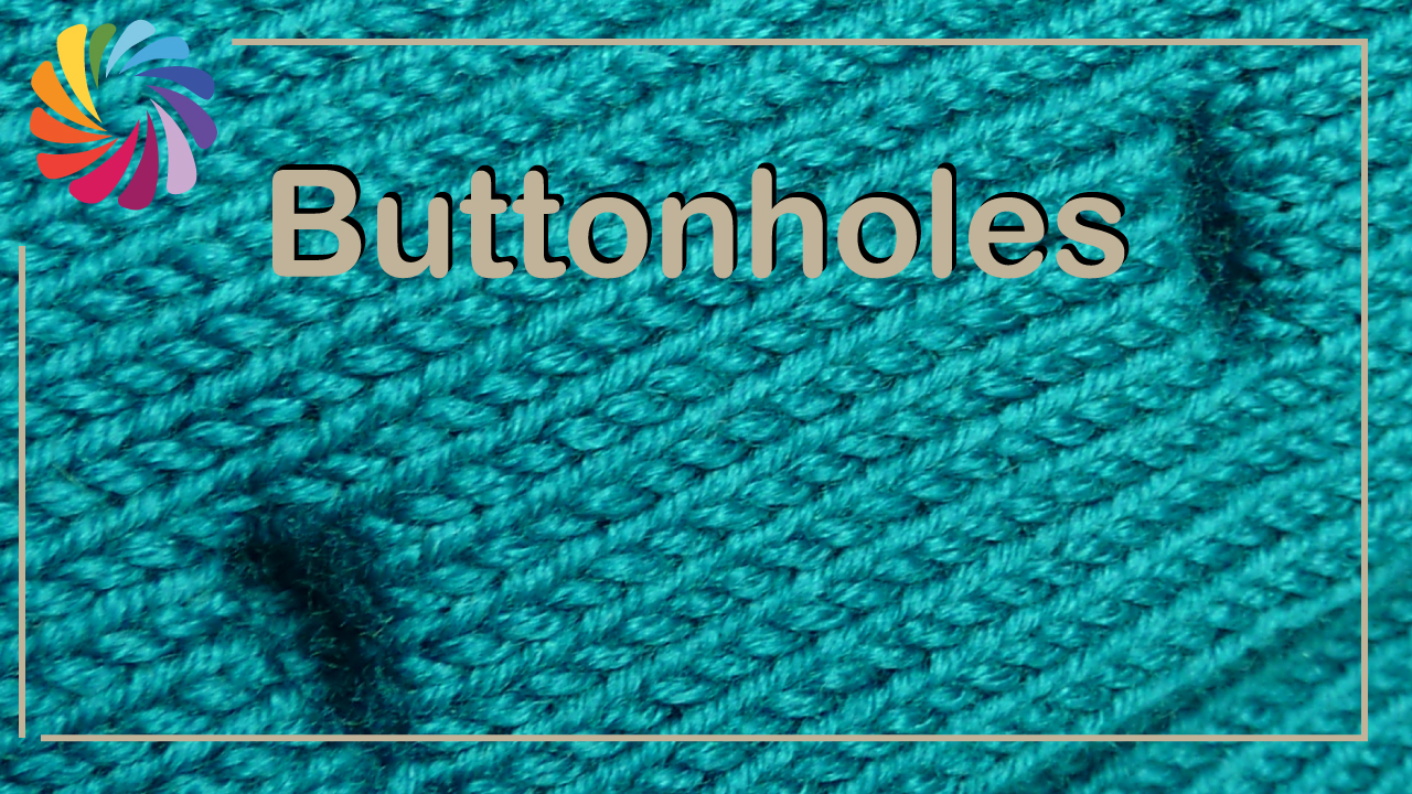 Buttonhole Basics | Knit It Now Live Replay